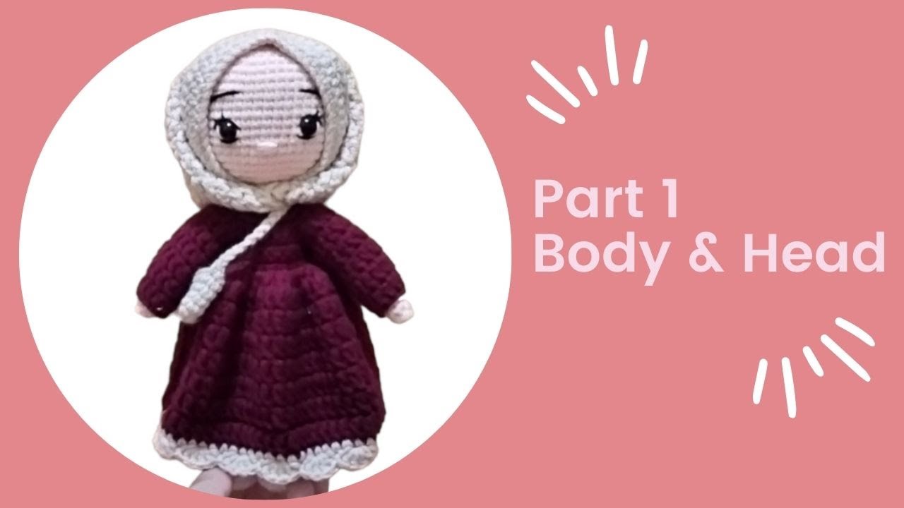 (Part 2) Amigurumi Hijab Doll | Crochet tutorial | Boneka Rajut - YouTube