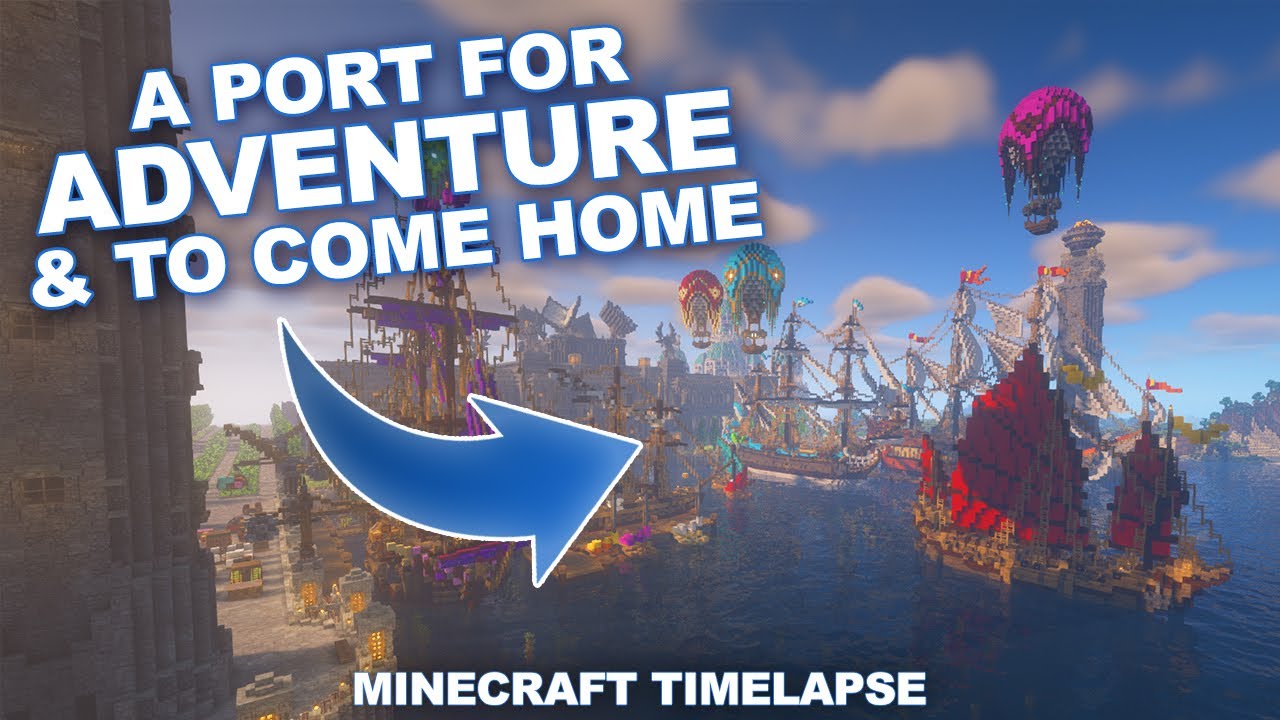 The Northern Port of the City of Xen - A Minecraft Timelapse - YouTube