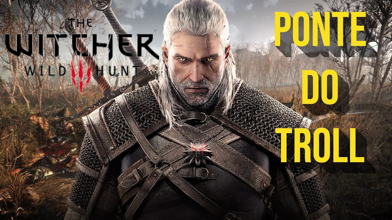 The Witcher 3 Wild Hunt: Ponte do Troll #thewitcher #geralt #gameplay ...