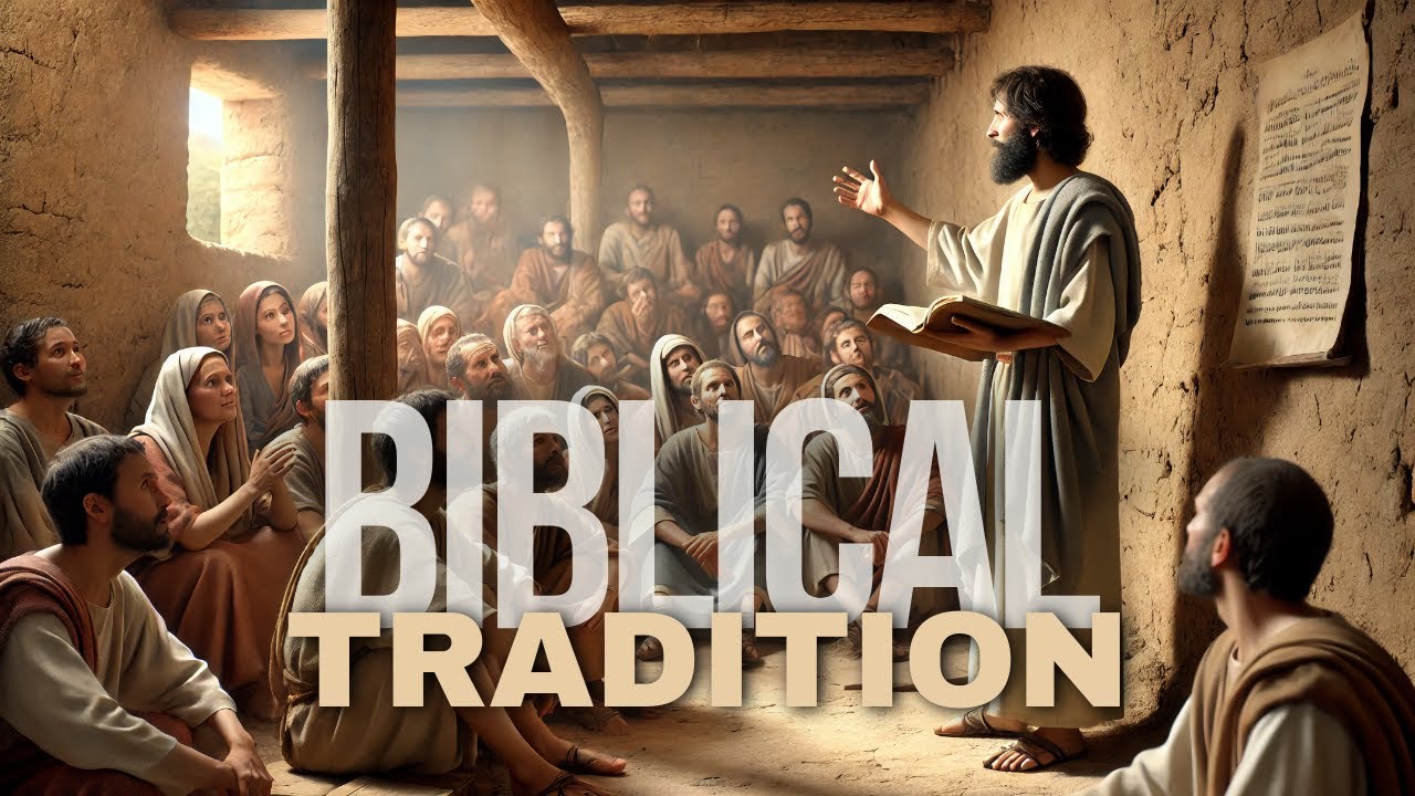 "The Principle Of Biblical Tradition” - YouTube