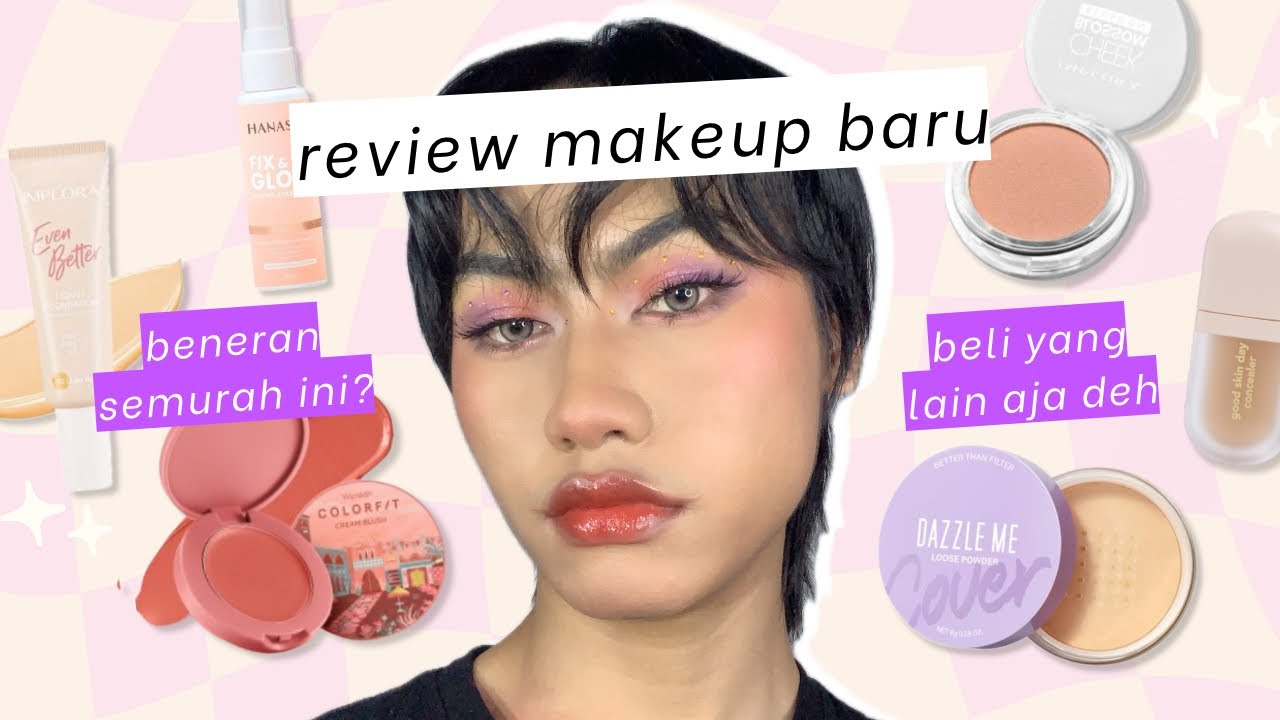 REVIEW MAKEUP AFFORDABLE LAGI! Hampir Semua Under 50k! - YouTube