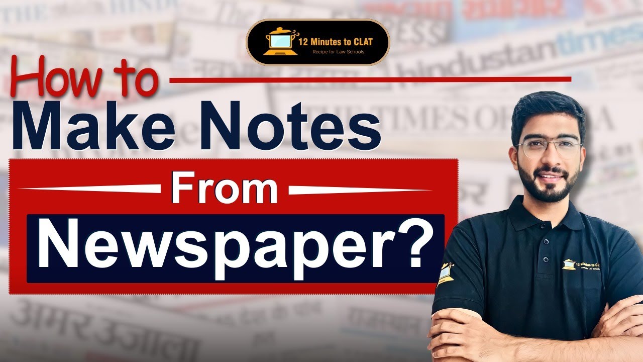 How to Make Newspaper Notes I Law Entrance Exams I Complete Strategy I ...