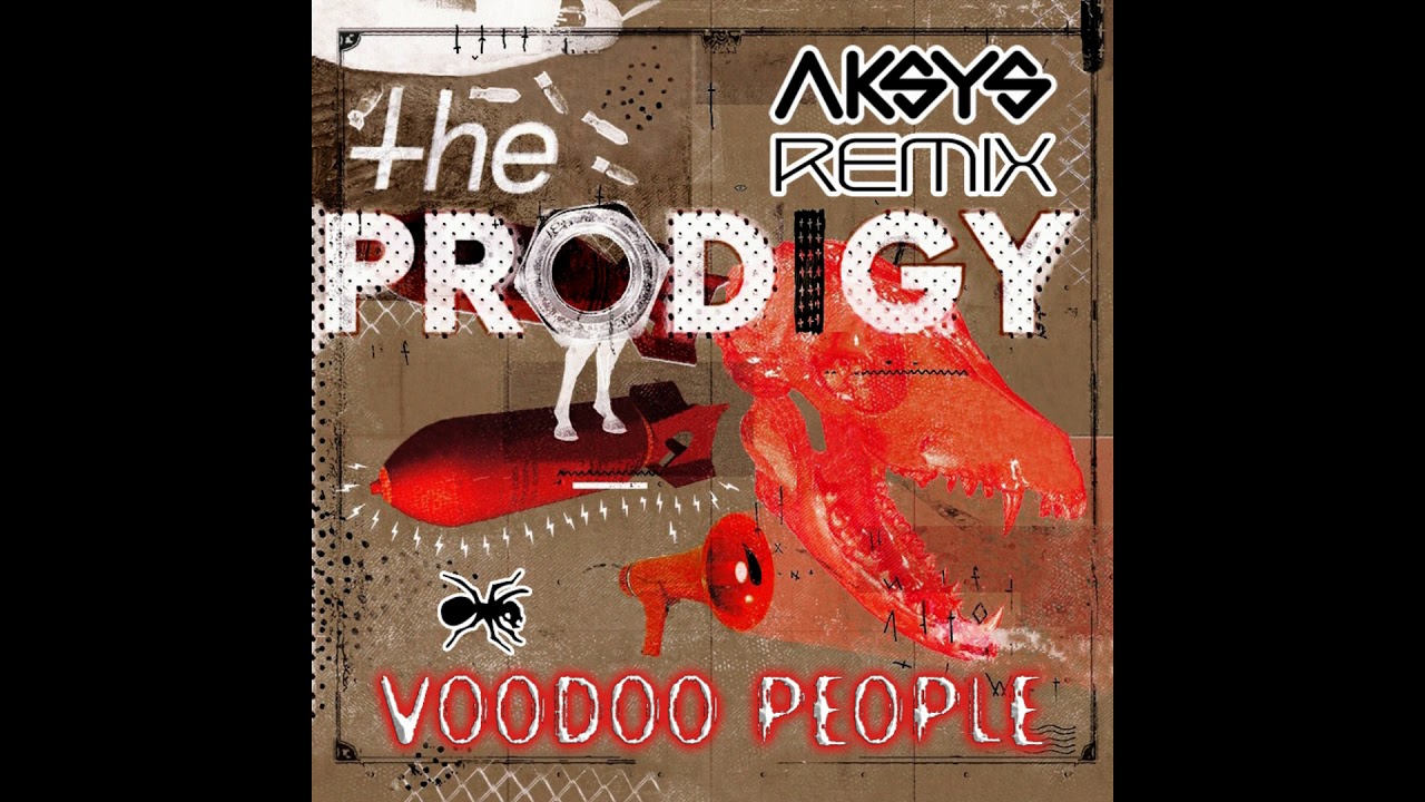 The Prodigy - Voodoo People (Aksys Remix) - YouTube