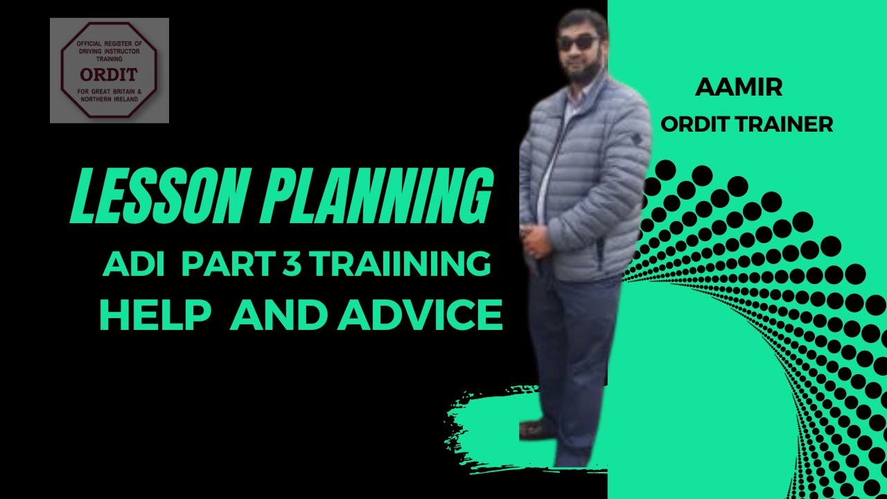 ADI part 3 | ADI lesson Planning| @toplearnerdrivingschool | Ordit ...