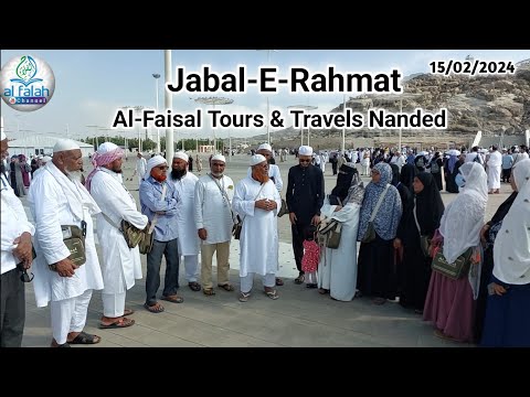 Jabal-E-Rumat, 15,2,2024 Al-Faisal Tours & Travels Nanded |Al-Falah ...