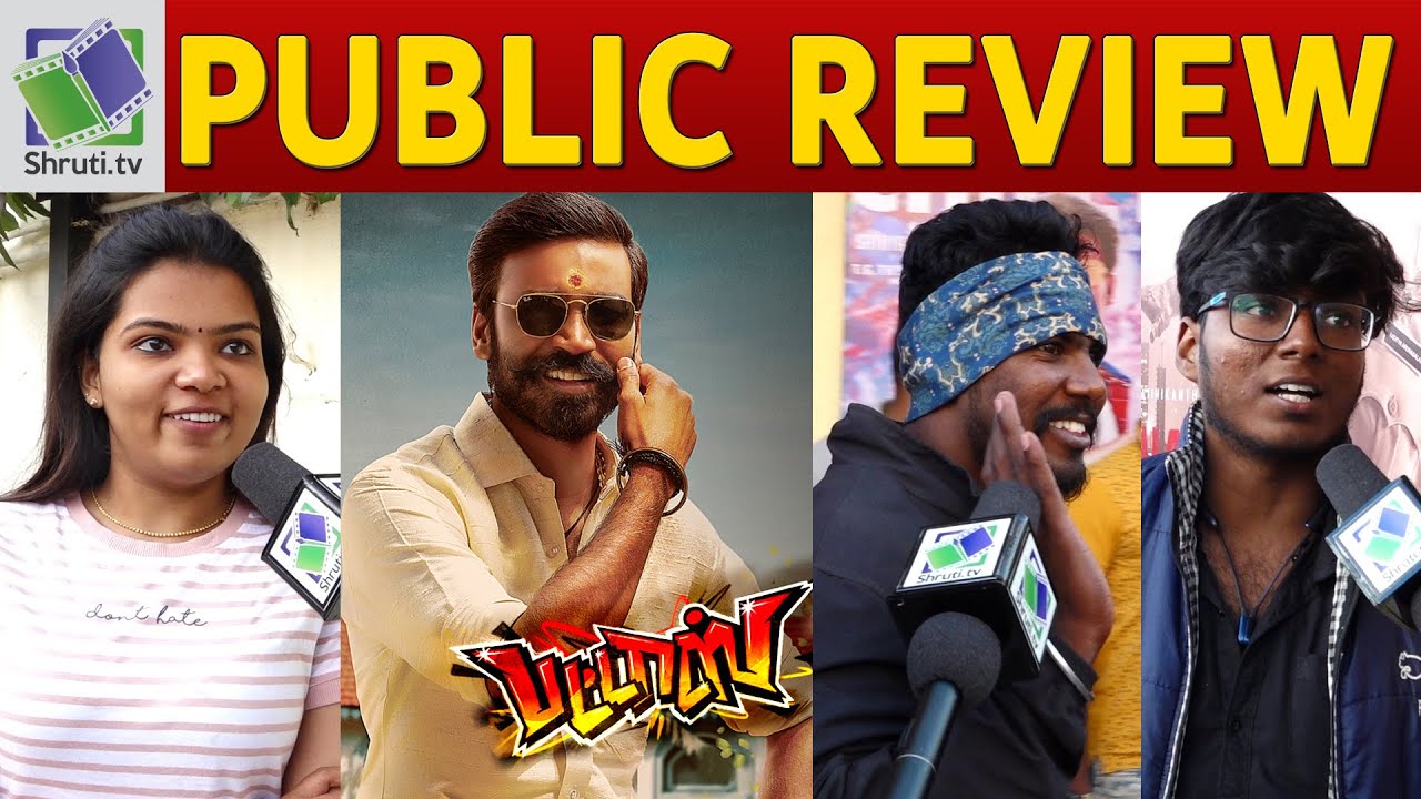 Pattas Public Review | Dhanush | Durai Senthil Kumar | Pattas Movie ...