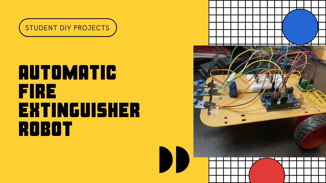 AUTOMATIC FIRE EXTINGUISHER ROBOT | ELECTRONICS PROJECT DIY (AWARD ...