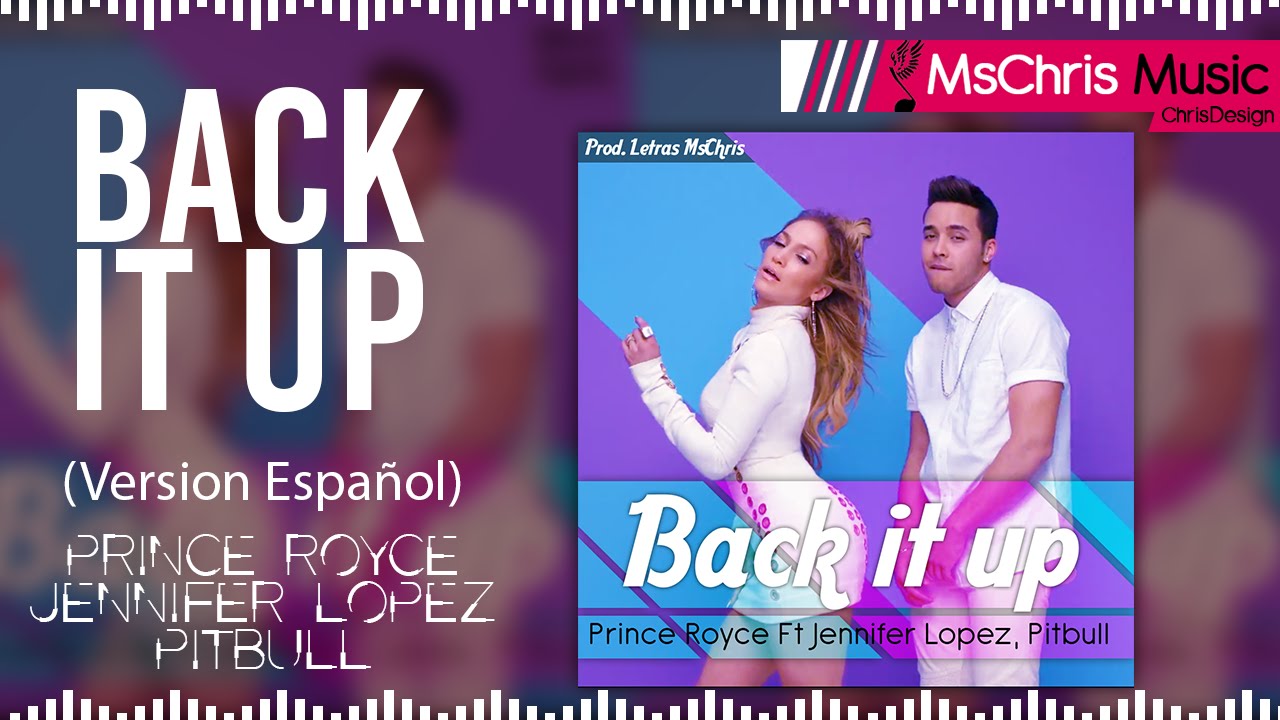 Back It Up - Prince Royce Ft Jennifer Lopez, Pitbull [Version Español ...
