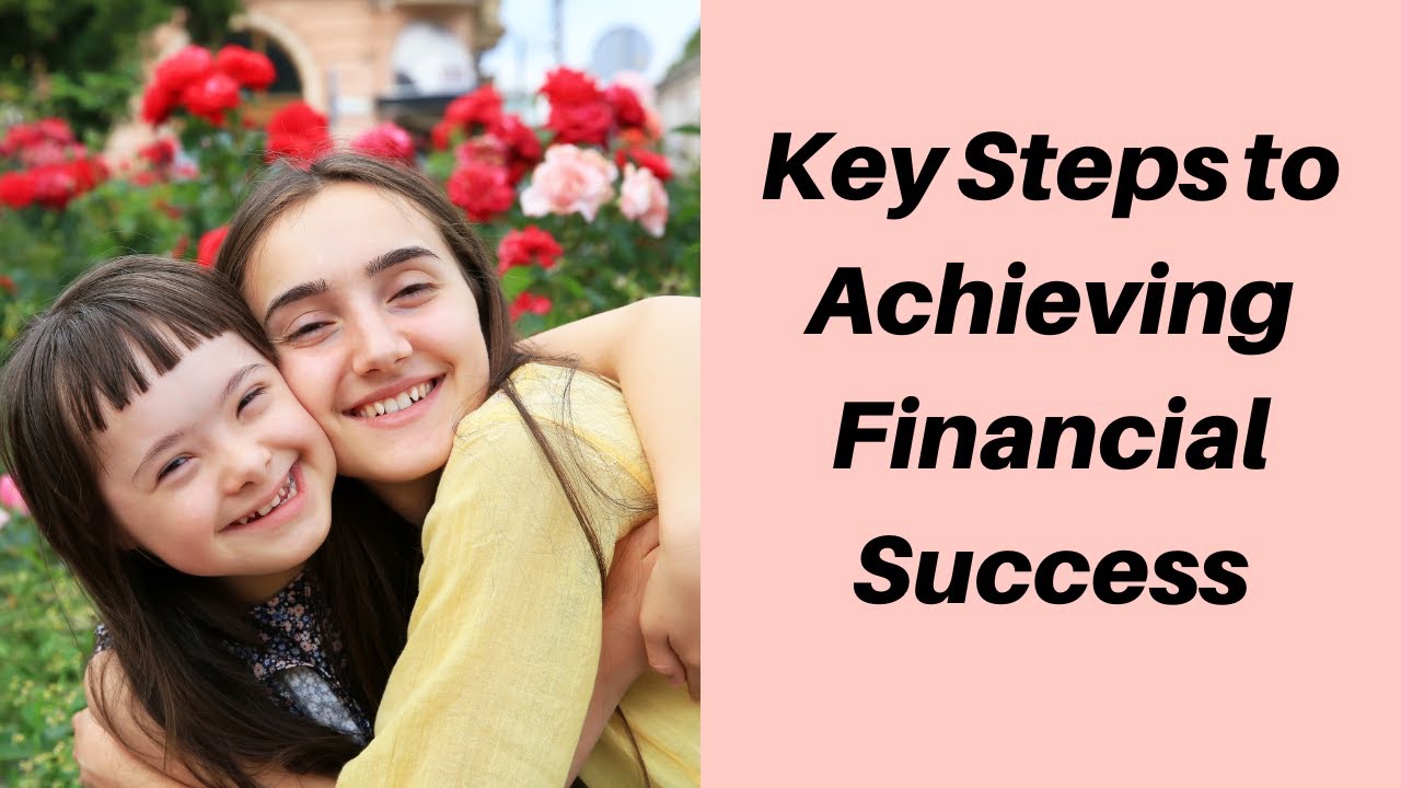 Special Needs Planning - Key Steps to Achieving Financial Success - YouTube