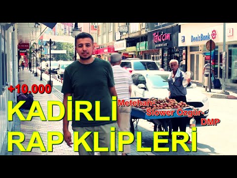 KADİRLİ ŞEHRİ İçin Yapılan Rap Klipler (Kadirli Metehan KMG - Slower Özgür - Nebi K - DMP)