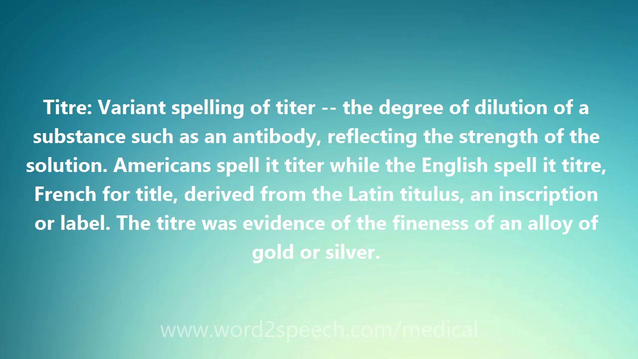 Titre - Medical Meaning and Pronunciation - YouTube