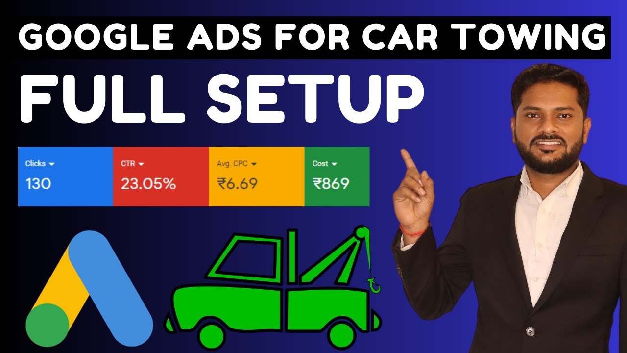 How to make google ads for car towing services | Google Ads For Towing ...