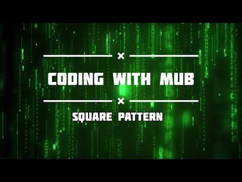 HOW TO CREATE SQUARE PATTERN IN C (detailed tutorial) - YouTube
