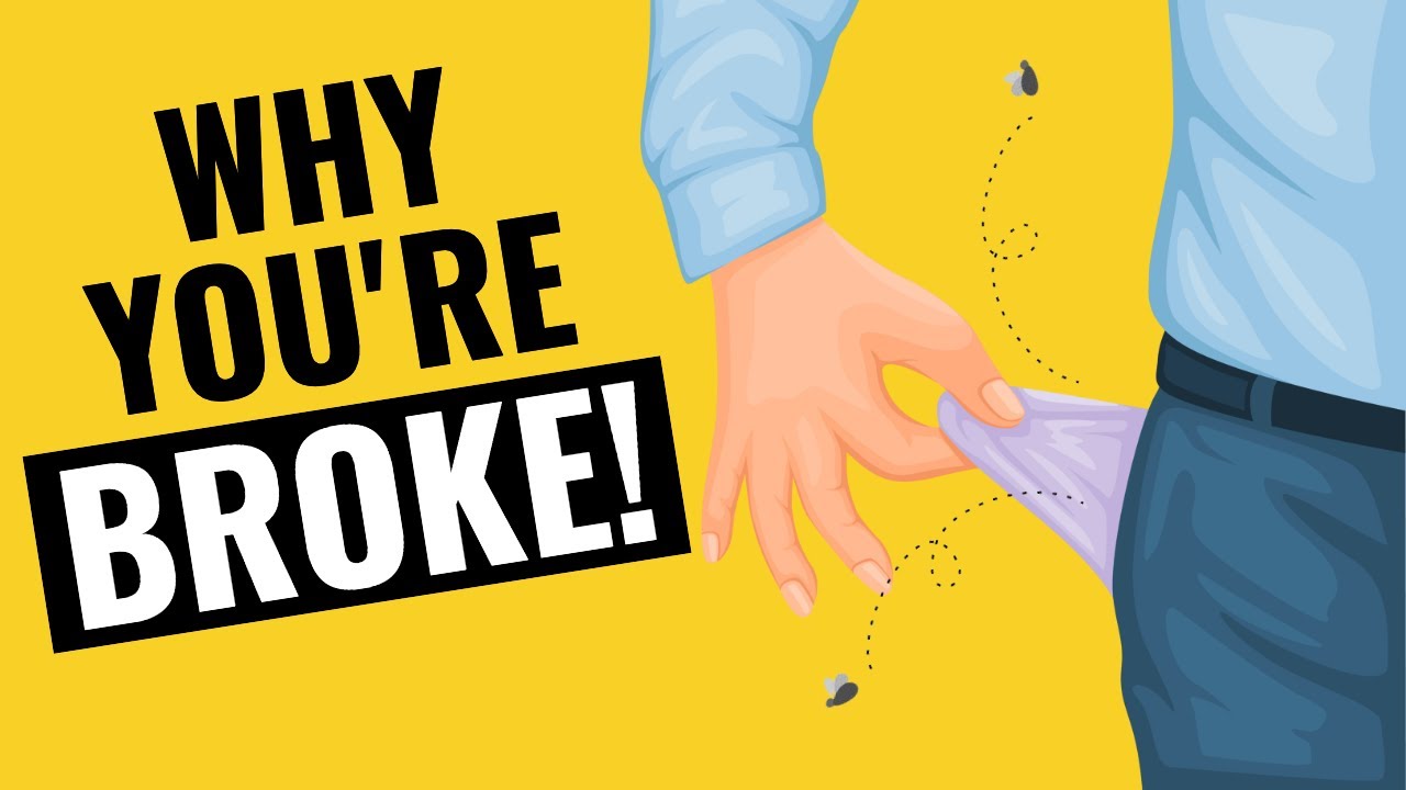 7 Reasons Why You're Always Broke - And How To Fix It! - YouTube