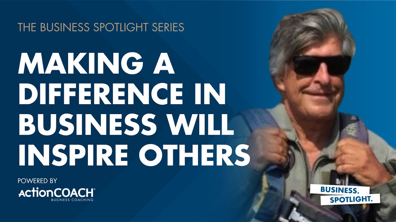 MAKING A DIFFERENCE IN BUSINESS WILL INSPIRE OTHERS | With Gary Favell ...