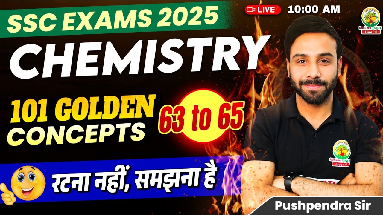 Concept 63-65 | Class 27 | 101 Golden Concepts | SSC EXAMS 2025 | Chem ...