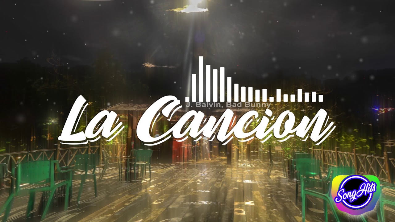 SONGHITS: LA CANCION - J. Balvin, Bad Bunny (music video) - YouTube