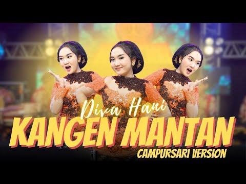 Sumpah Aku Iki Kangen KANGEN MANTANKU - Diva Hani - Campursari Everywhere