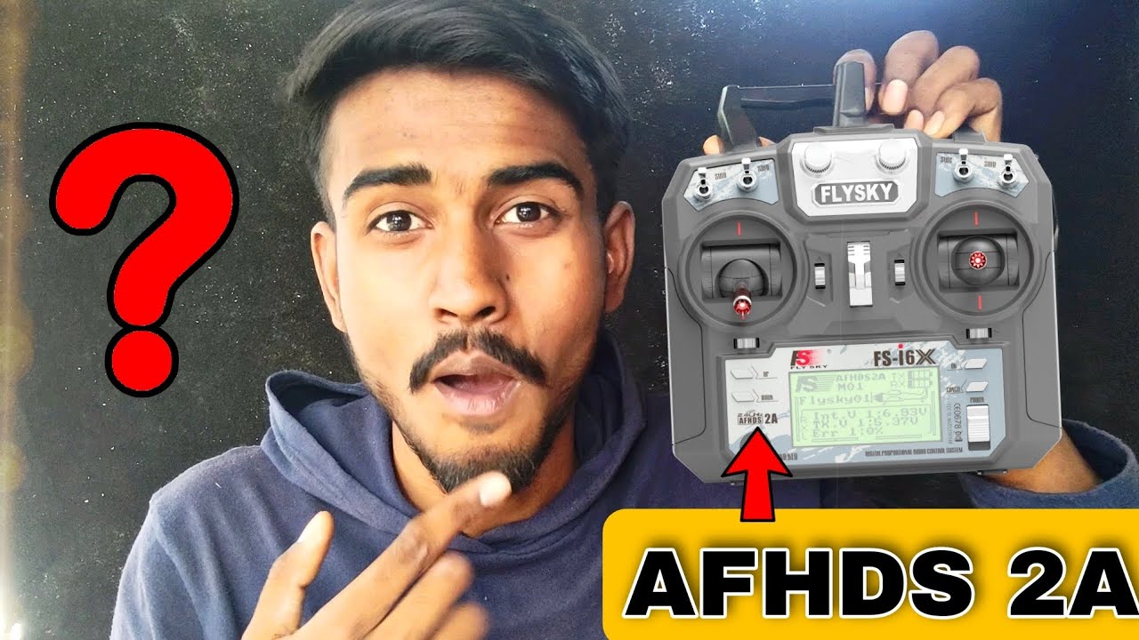 What Does Flysky FSI6X AFHDS 2A Mean? | AFHDS 2A का मतलब क्या है। WHY ...