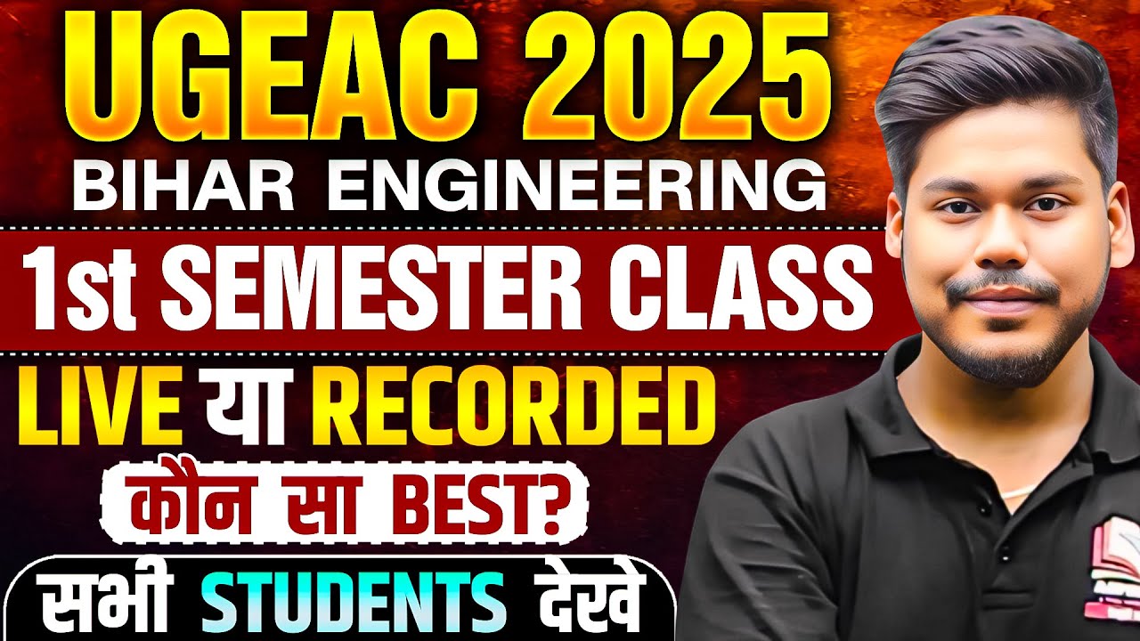 UGEAC 2025 1ST SEMESTER CLASSES || LIVE LECTURES /RECORDED LECTURS ...