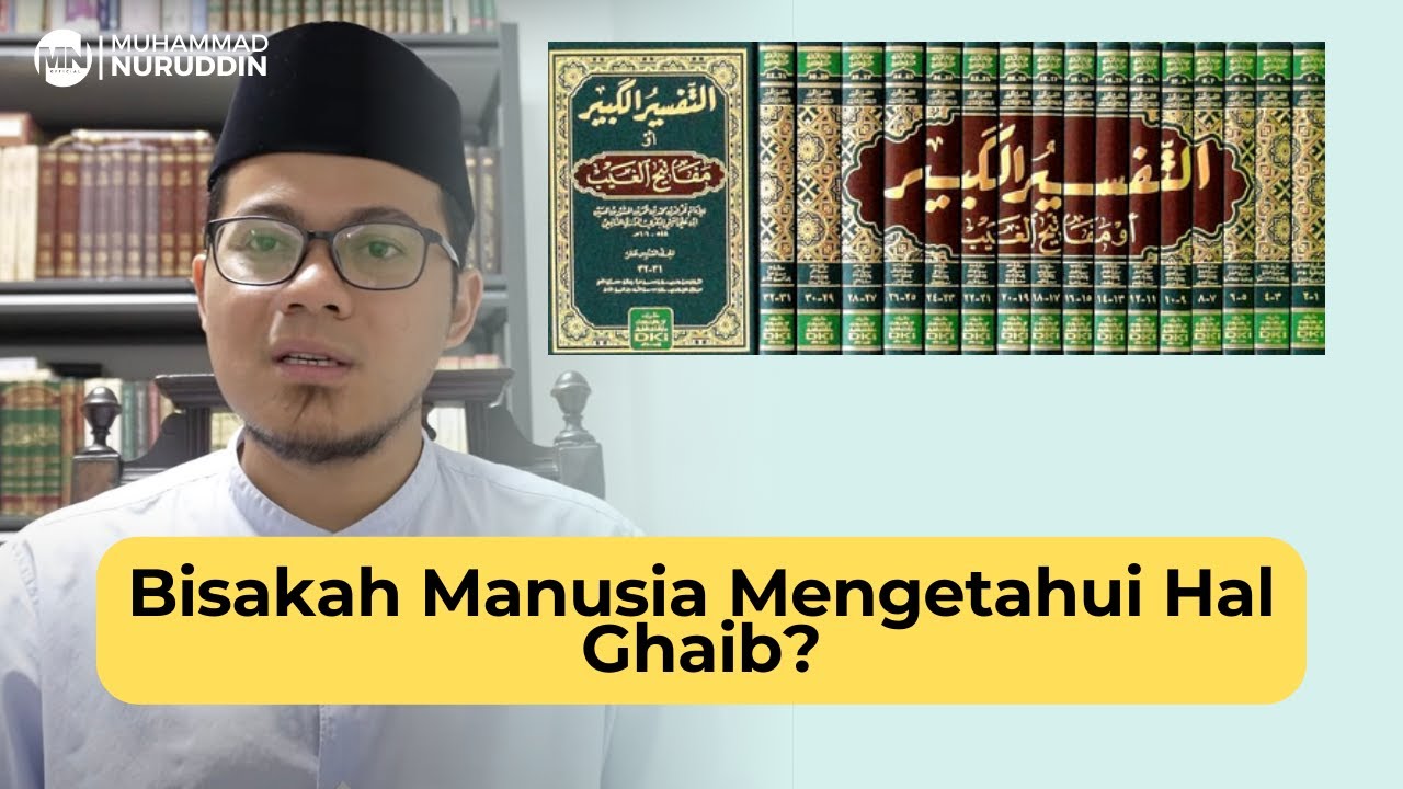 BISAHKAH MANUSIA MENGETAHUI HAL GHAIB? - YouTube