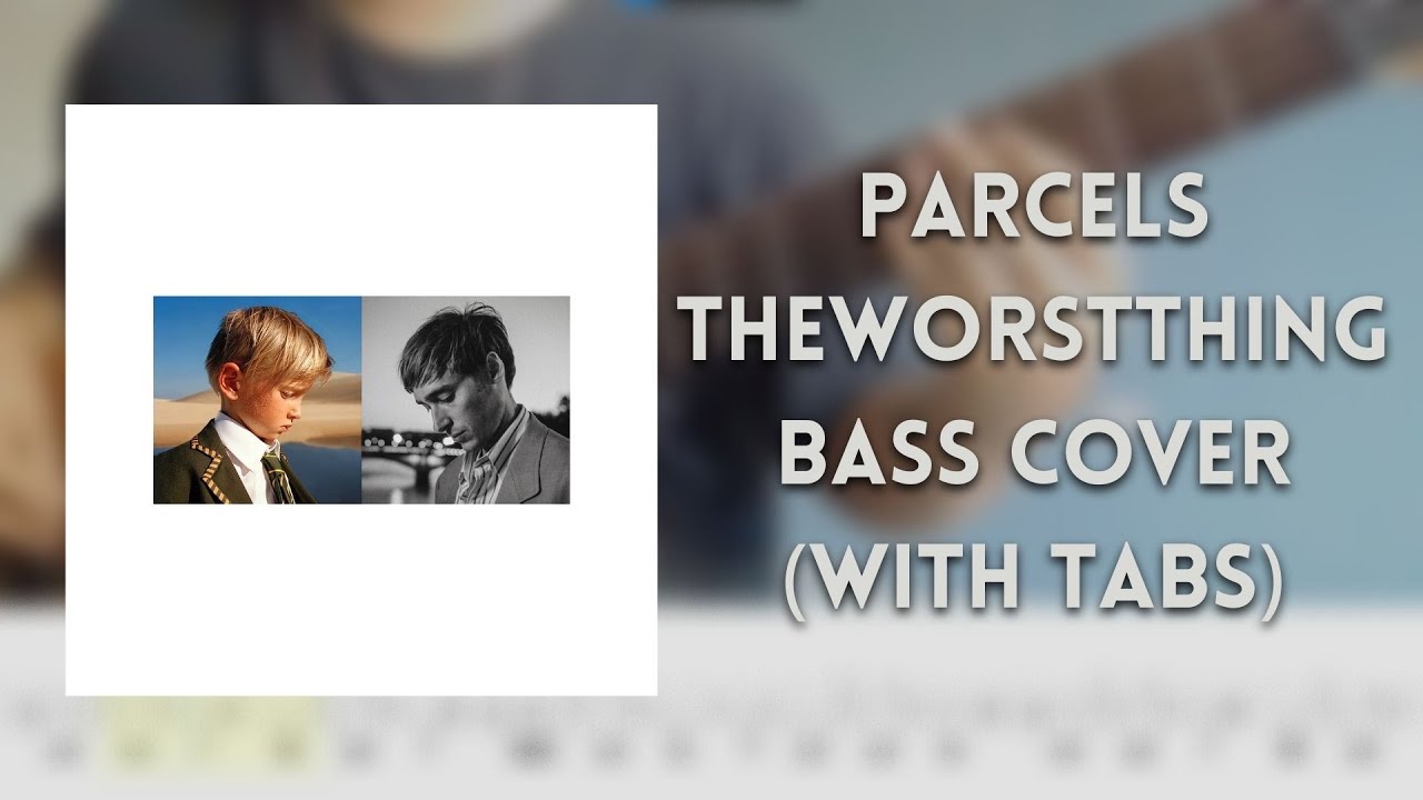 Parcels - Theworstthing bass cover (with tabs) - YouTube