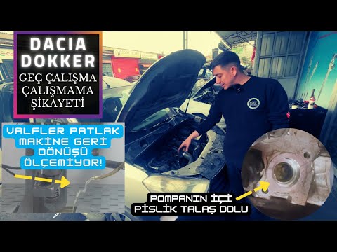 Dacia Dokker 1.5 Dizel Aracın Valfler Patlak & Pompa Talaşlı!