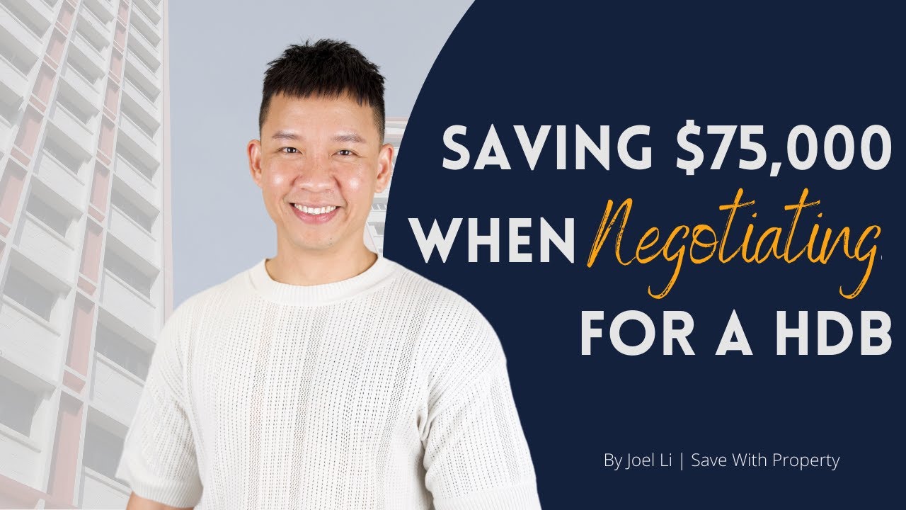 How A HDB Buyer Can Save $75000 On A HDB Thru Negotiation - YouTube