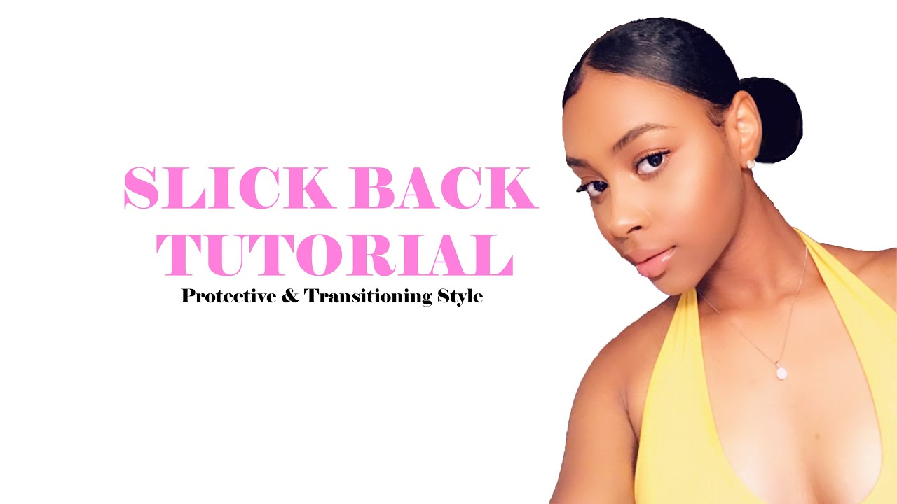 Slick back tutorial┃Super Easy & In-Depth for ALL hair types - YouTube