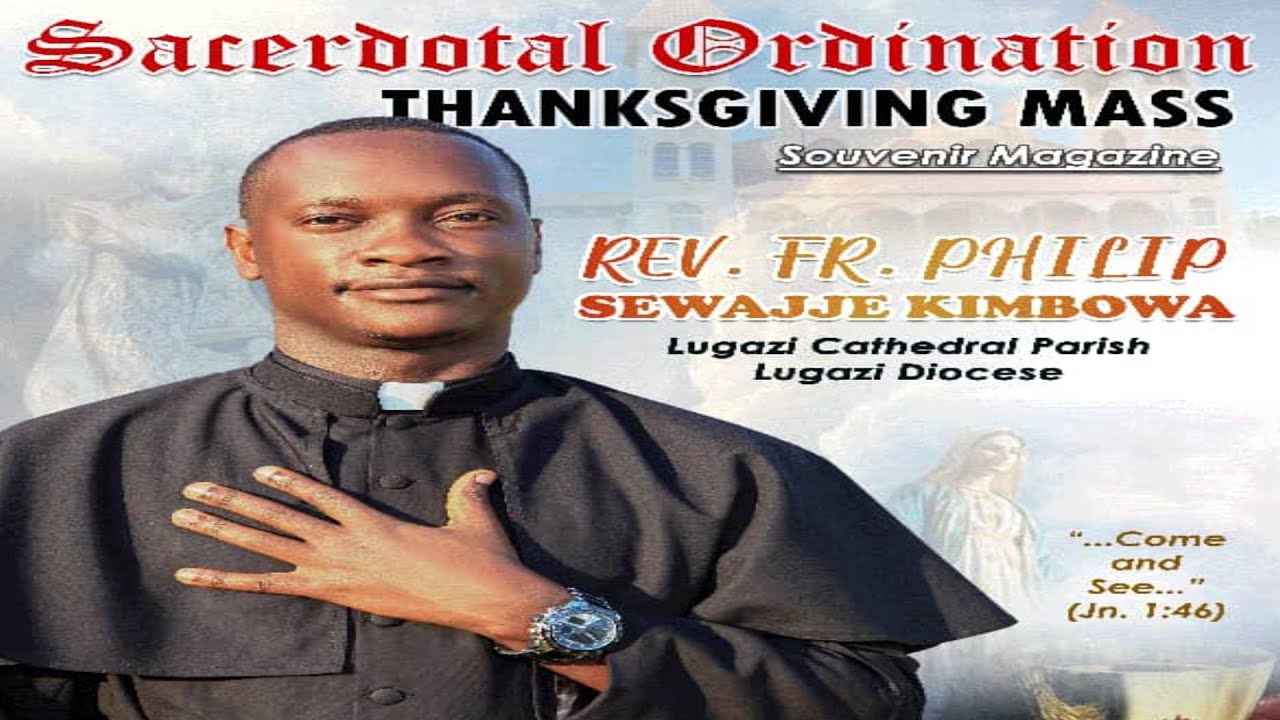 Rev Fr. Sewajje Kimbowa Priestly Thanksgiving Mass | Lugazi | 28th ...