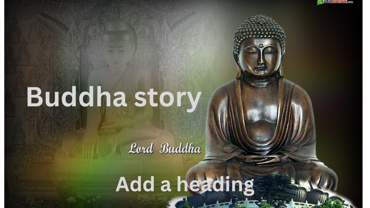 #BUDDHA# Dham Pad Gatha and katha STORY 1 - YouTube
