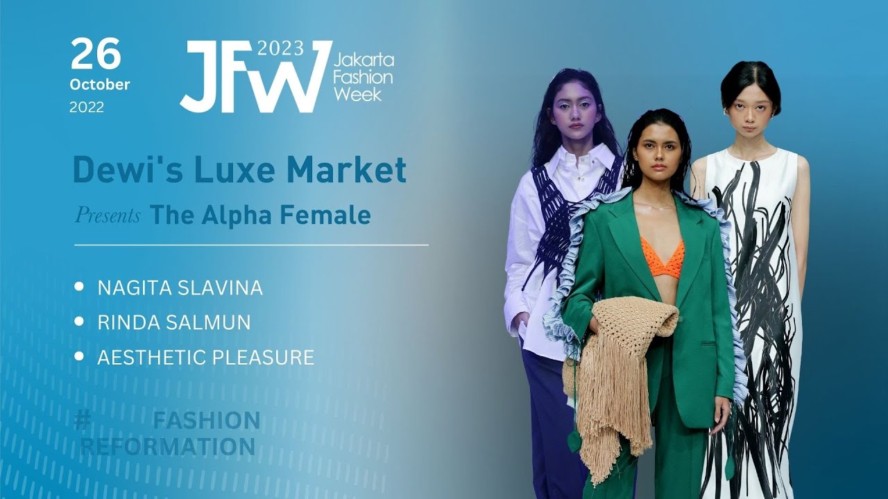 Dewi's Luxe Market presents The Alpha Female - YouTube