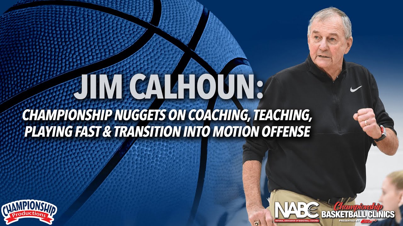 Jim Calhoun: Championship Nuggets on Coaching, Teaching, Playing Fast ...