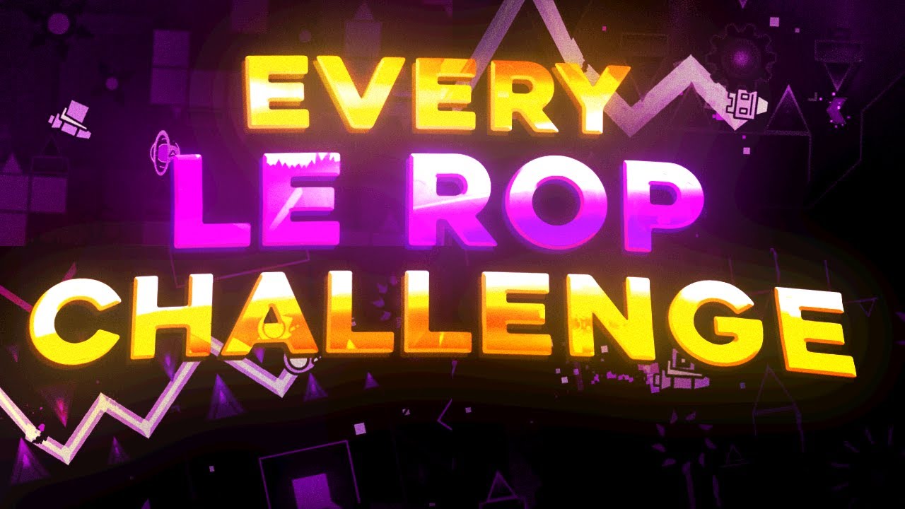 I Beat EVERY Le Rop List Challenge... (Geometry Dash) - YouTube