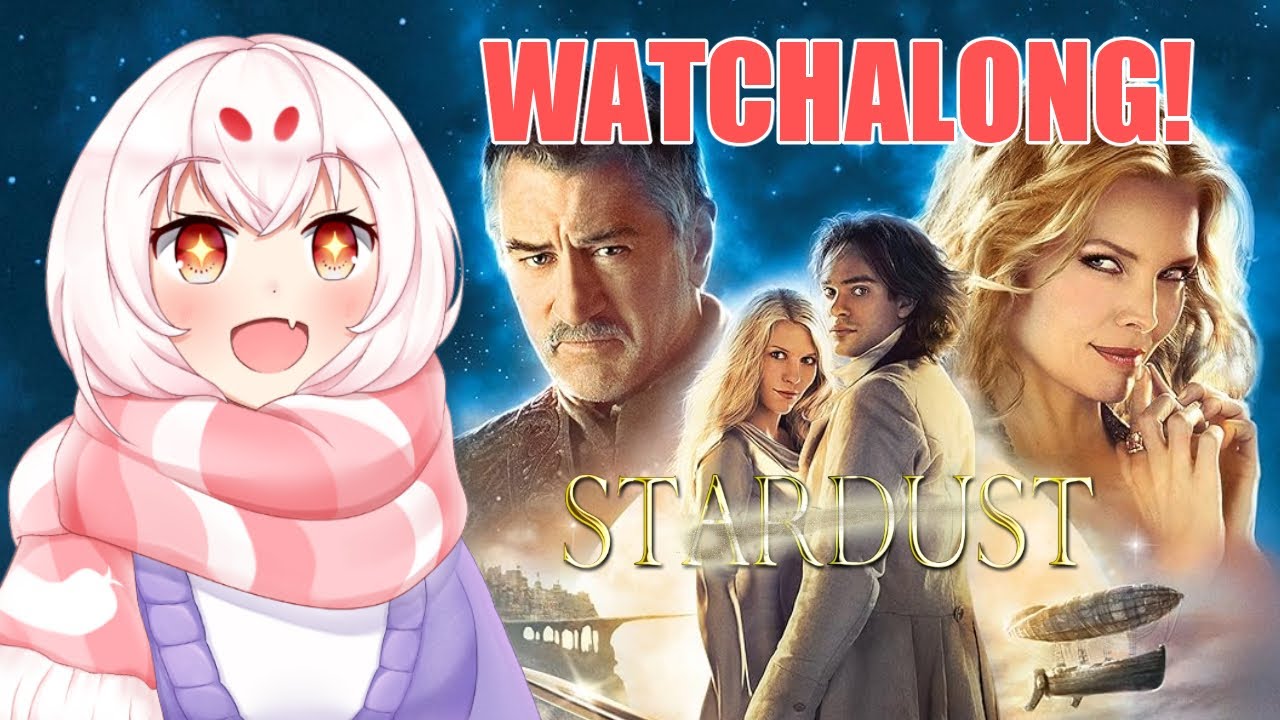 【Watchalong】Stardust (2007) - YouTube