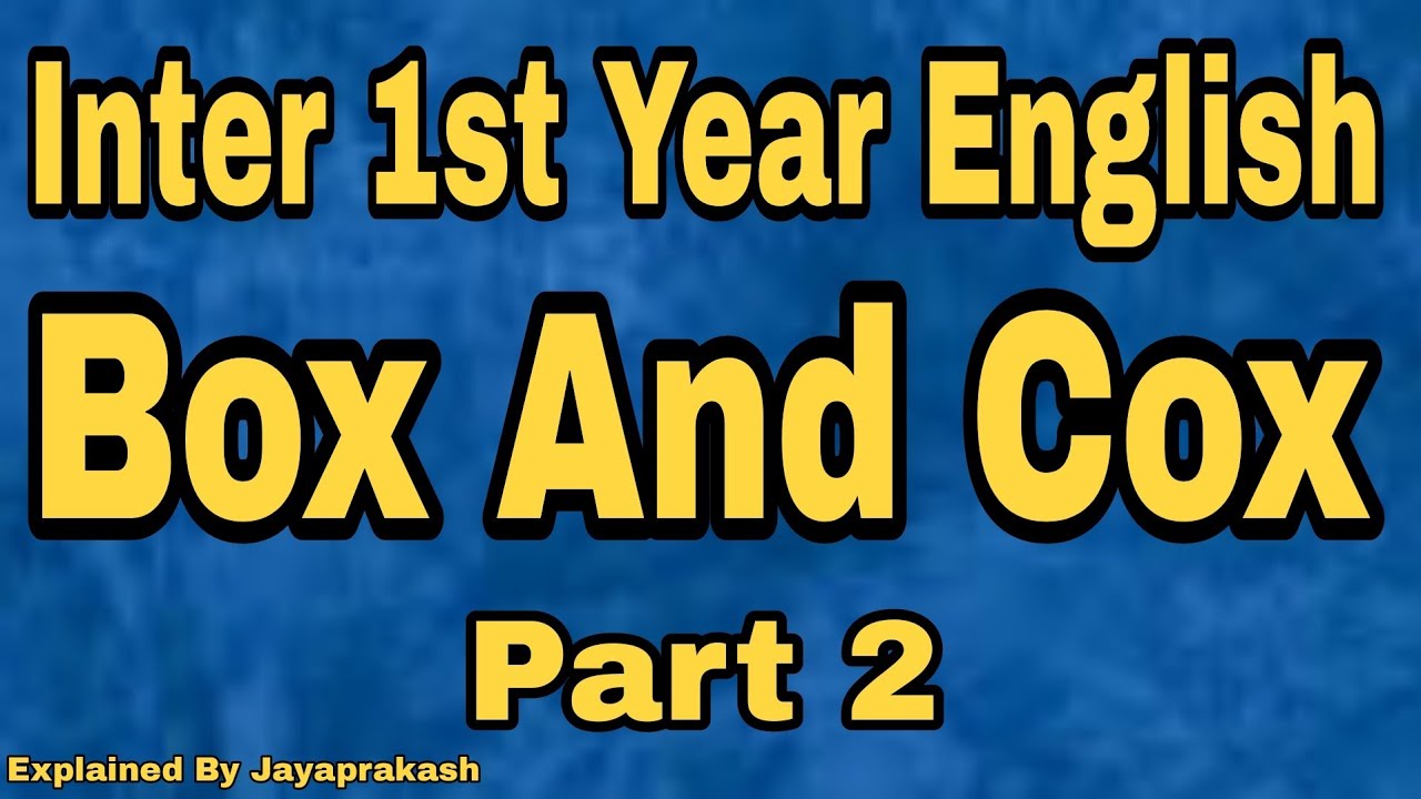 Box and Cox part -2 Inter first year english| Ts - YouTube