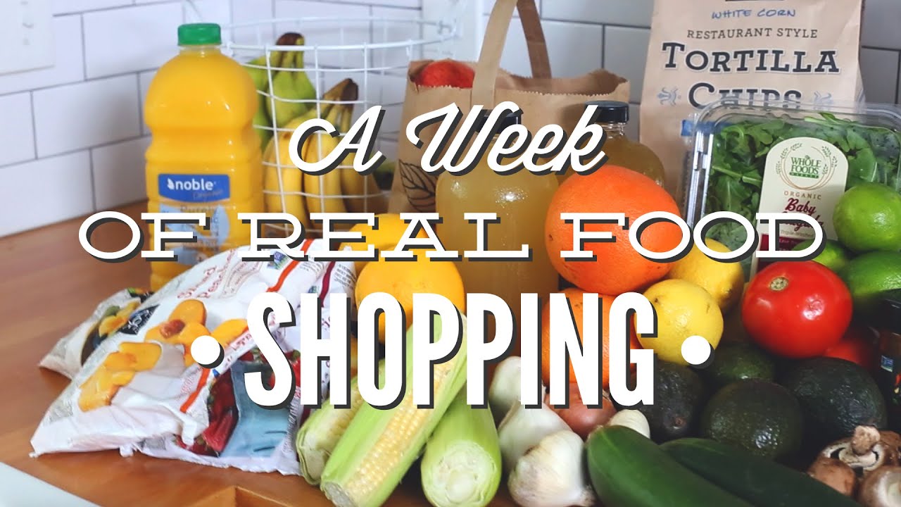 A Week of Real Food Shopping - YouTube