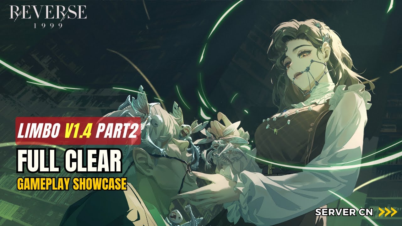 Reverse: 1999 CN - LIMBO V1.4 Part2 Full Clear | Gameplay Showcase - YouTube