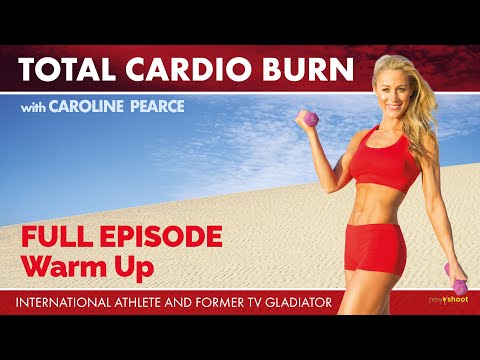 Total Cardio Burn: Warm Up with Caroline Pearce