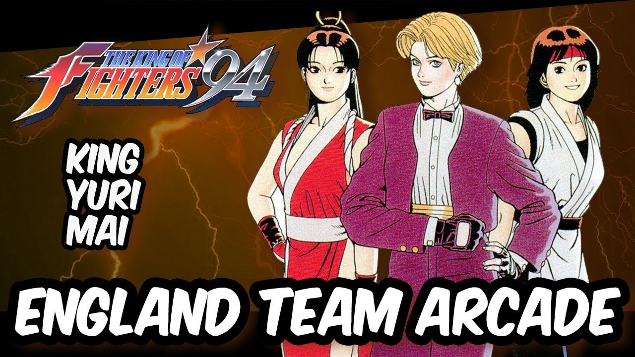 The King of Fighters '94 TEAM ENGLAND Arcade | KOF 94 Gameplay - YouTube