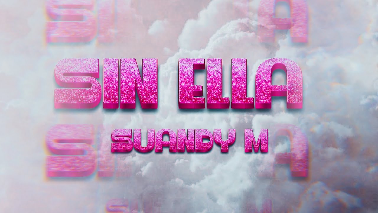 SIN ELLA (Bachata Version) - Suandy M - YouTube