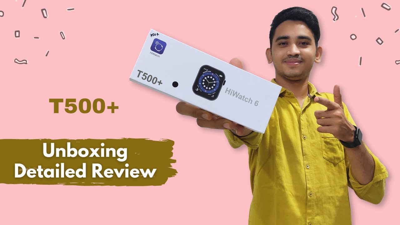 T500 Plus Smart Watch Unboxing & Review | T500+ Detail Review | Series ...