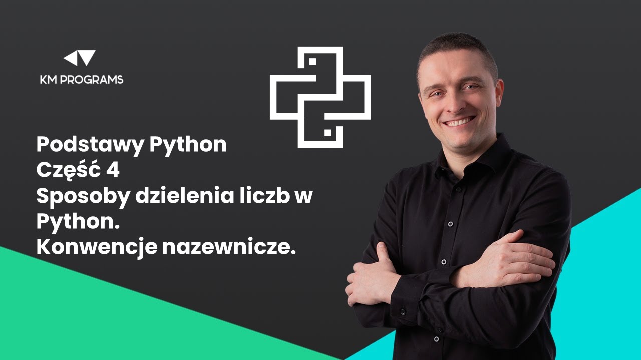 Kurs Python Podstawowy #4 - Sposoby dzielenia liczb w Python oraz ...