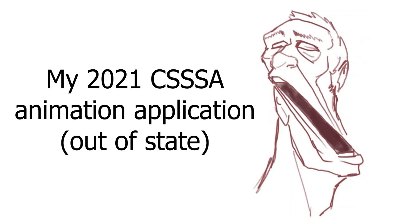 [ACCEPTED] My 2021 application for CSSSA's animation program (out of ...