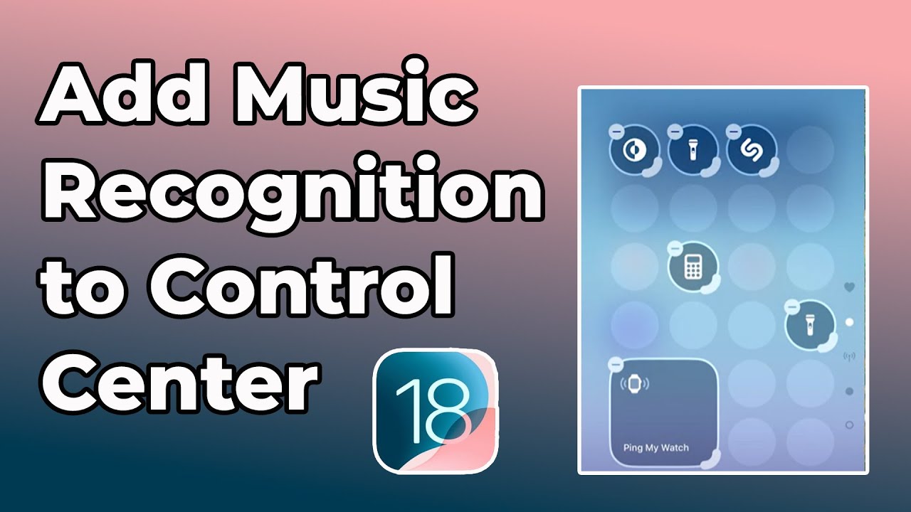 How To Add Music Recognition To Control Center On iPhone iOS 18 - YouTube