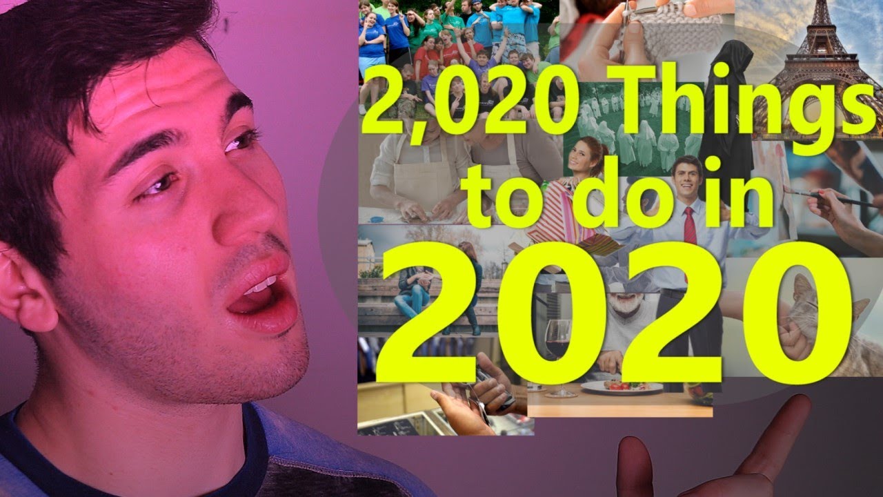 2,020 Things To Do In 2020 - YouTube