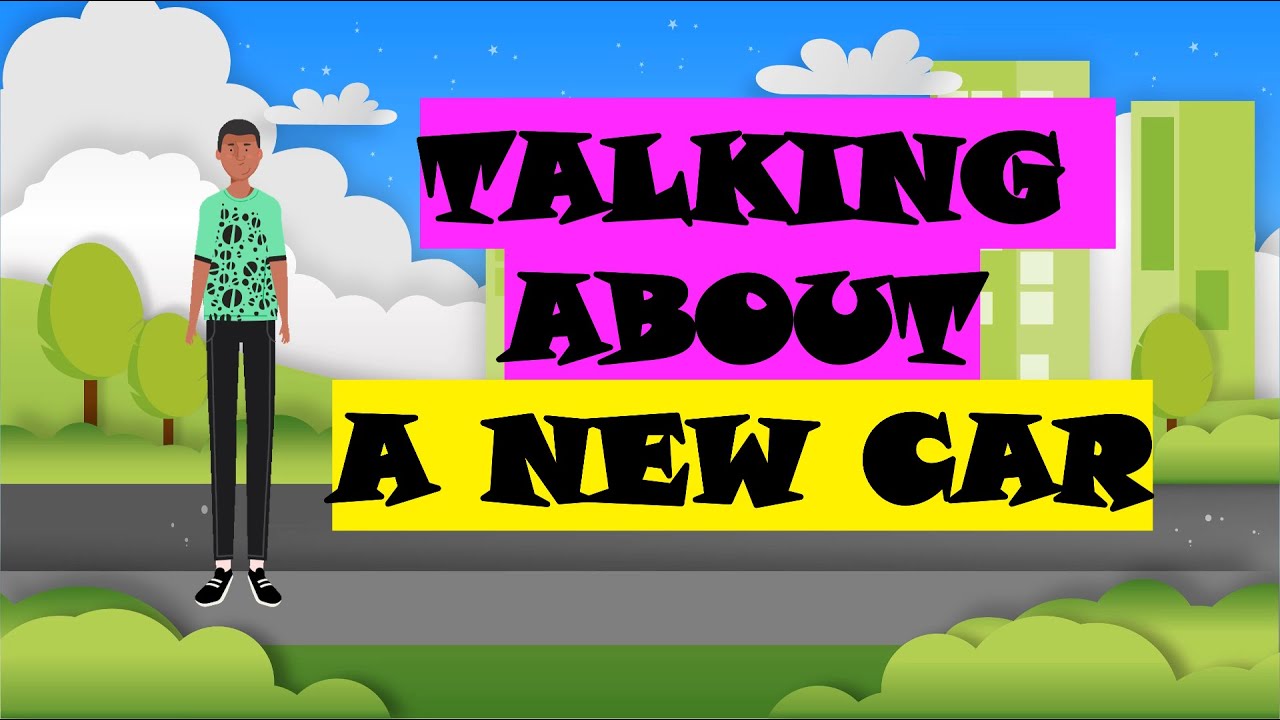 Talking about a New Car - English Conversation - YouTube