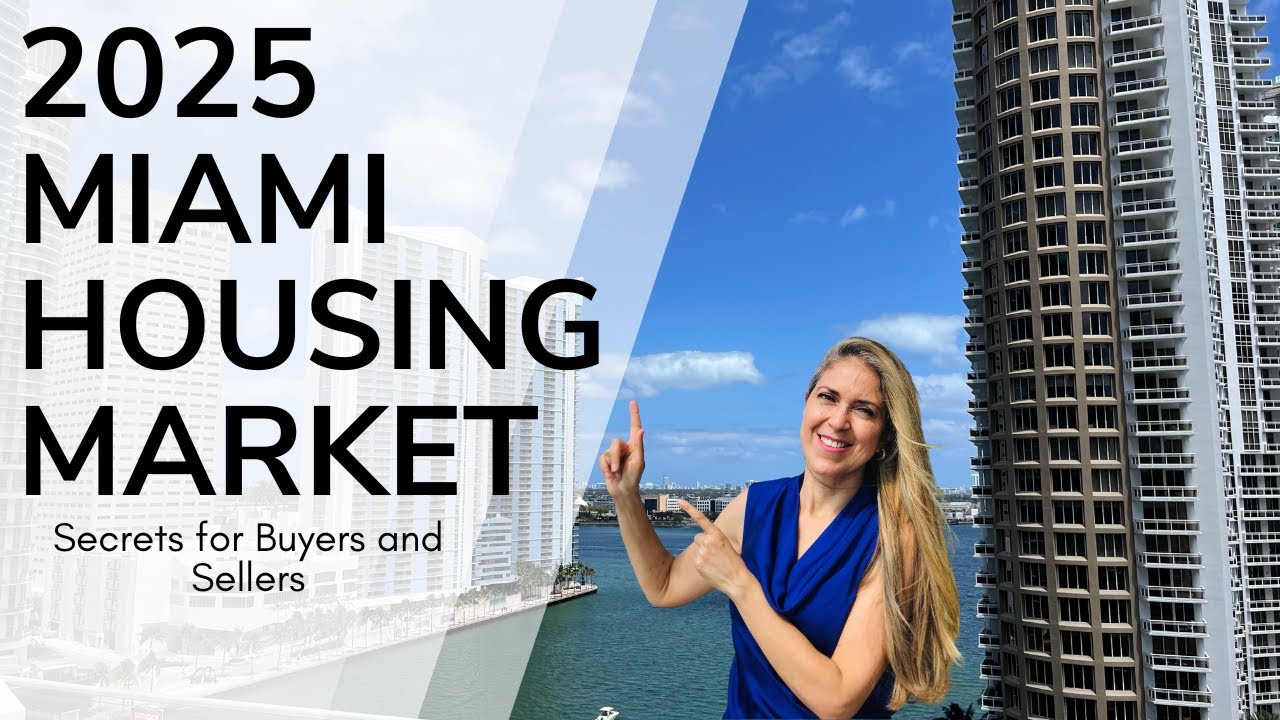 Miami Housing Market 2025: Must-Know Secrets for Buyers & Sellers ...