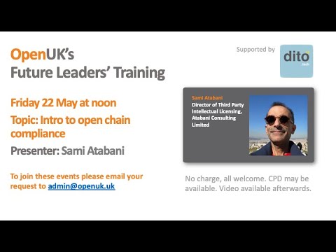 OpenUK Future Leaders talk, Sami Atabani, IP Consultant, Intro to Open ...