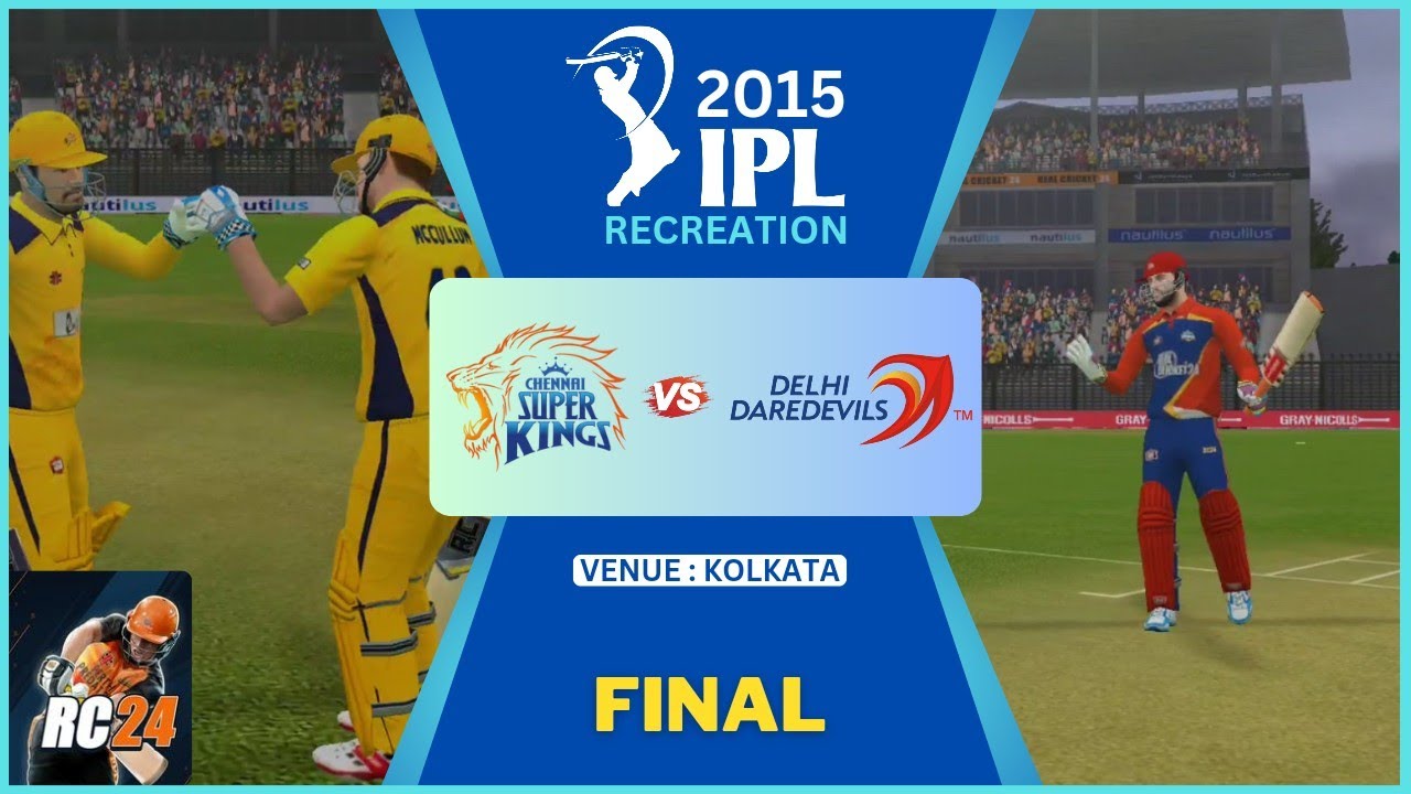Tough Thrilling IPL Final🤐 | CSKvsDD | IPL 2015 Final Recreation | Real ...
